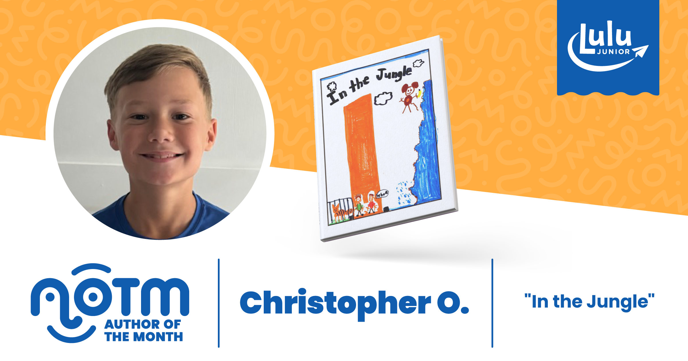 Lulu Junior Author of the Month - Christopher O.